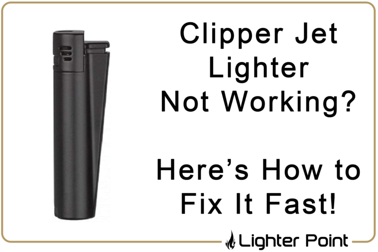 Clipper Jet Lighter Not Working - Fix it fast and easy!